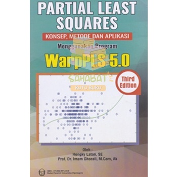 Jual BUKU PARTIAL LEAST SQUARES KONSEP METODE DAN APLIKASI WARPPLS 5.0 ...