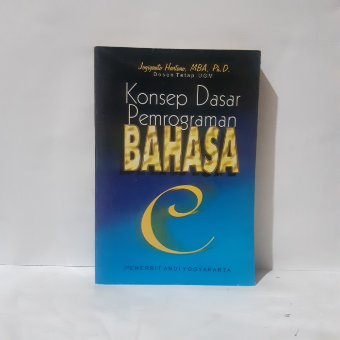 Jual KONSEP DASAR PEMROGRAMAN BAHASA C BY JOGIYANTO HARTONO #OXL ...