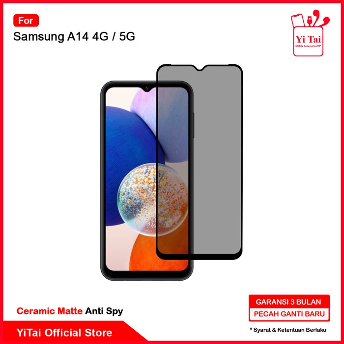 Jual YI TAI - Ceramic Matte Anti Spy Samsung A14 4G 5G Yitai Indonesia | Shopee Indonesia
