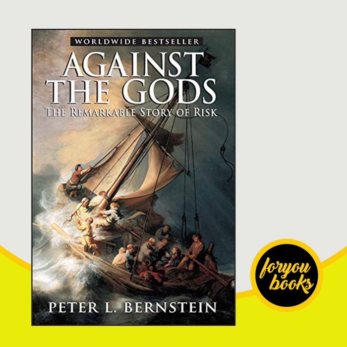 Jual Against the Gods: The Remarkable Story of Risk Peter L. Bernstein ...