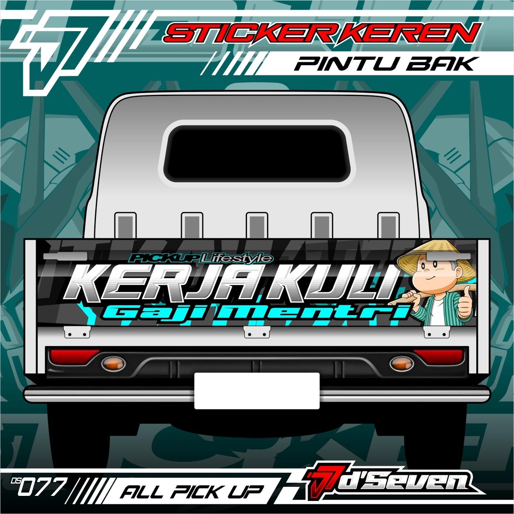Jual Stiker Pintu Belakang Bak All Pick UP KERJA KULI GAJI MENTERI Bisa ...