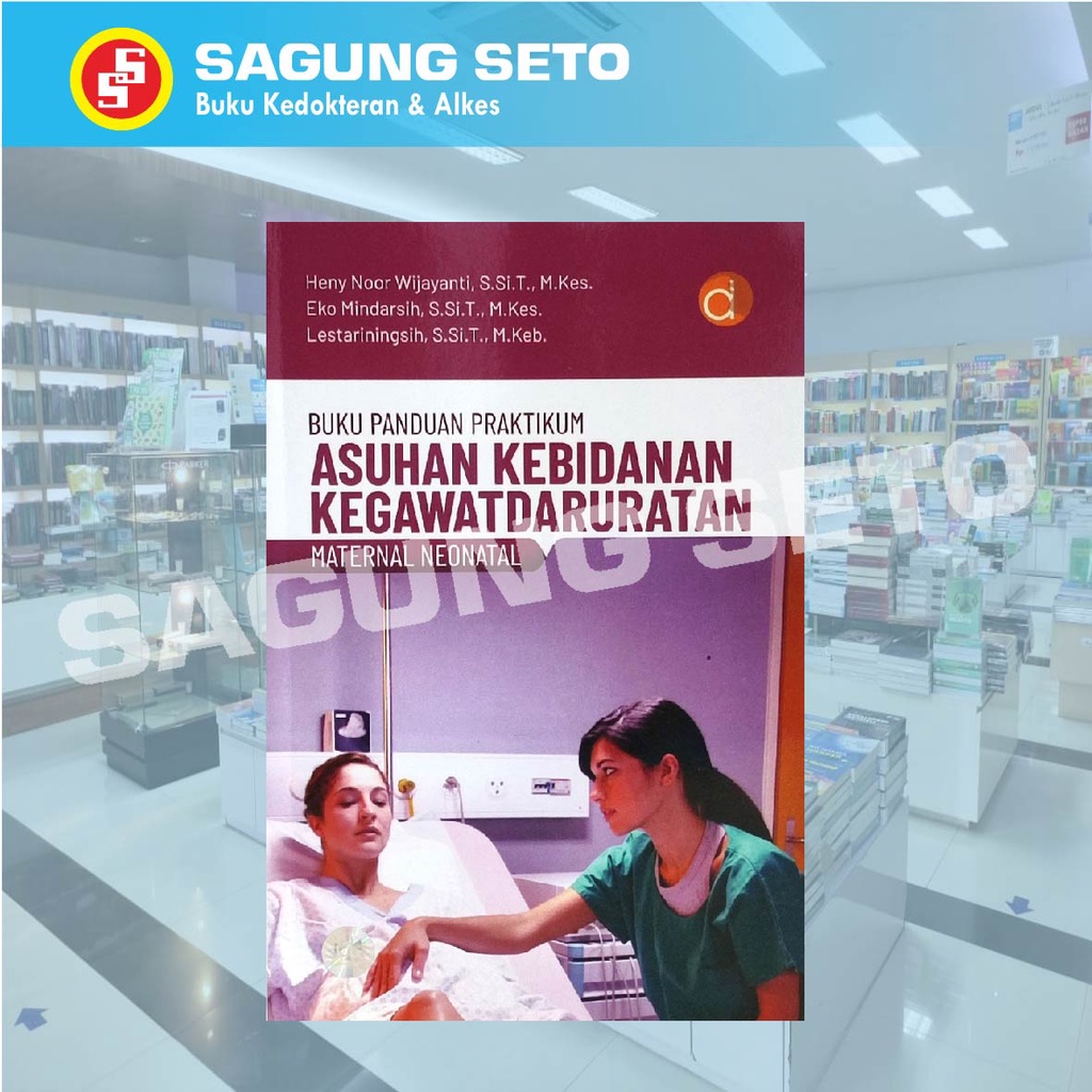Jual BUKU PANDUAN PRAKTIKUM ASUHAN KEBIDANAN KEGAWATDARURATAN MATERNAL | Shopee Indonesia