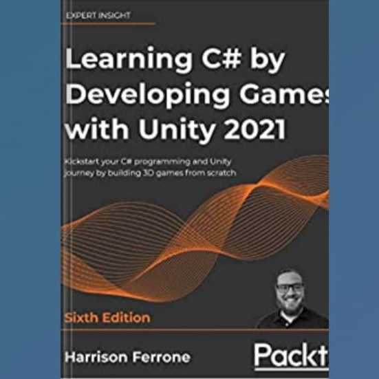 Jual Buku Learning C# by Developing Games with Unity 2021 | Shopee ...
