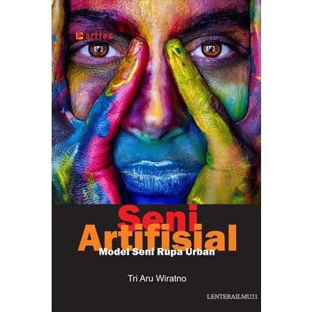 Jual Buku Seni Artifisial; Model Seni Rupa Urban - Tri Aru Wiratno | Shopee Indonesia