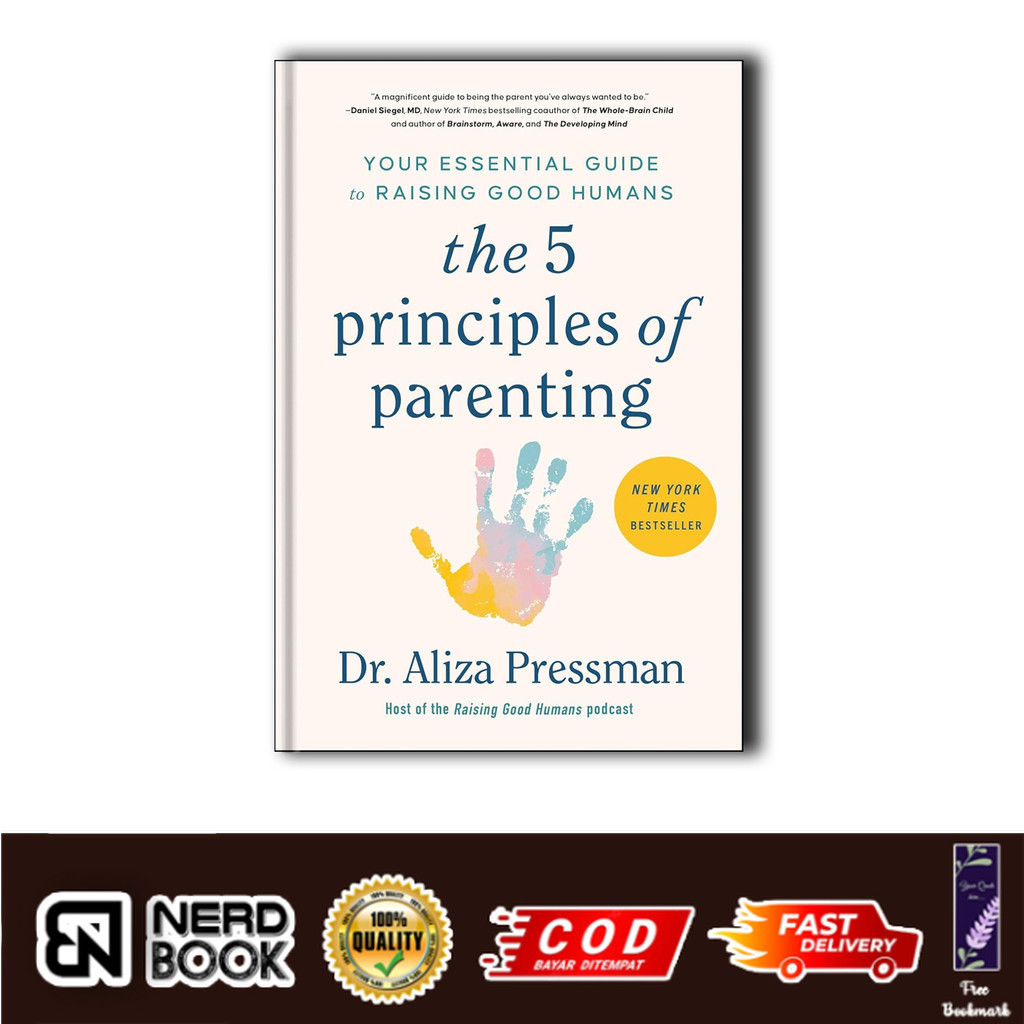 Jual The 5 Principles Of Parenting Your Essential Guide To Raising