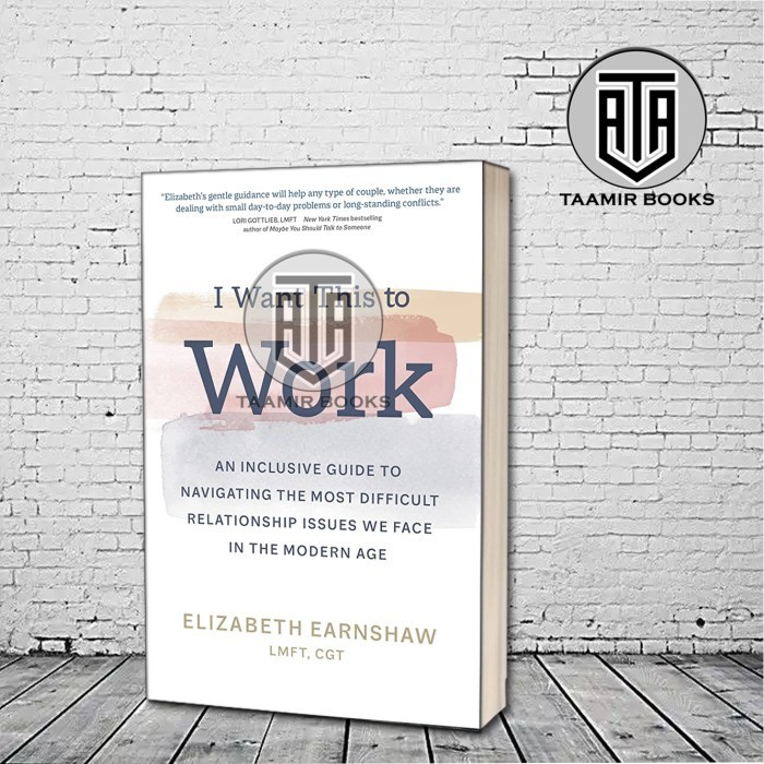 Jual I Want This to Work : An Inclusive Guide to Navigating (English ...