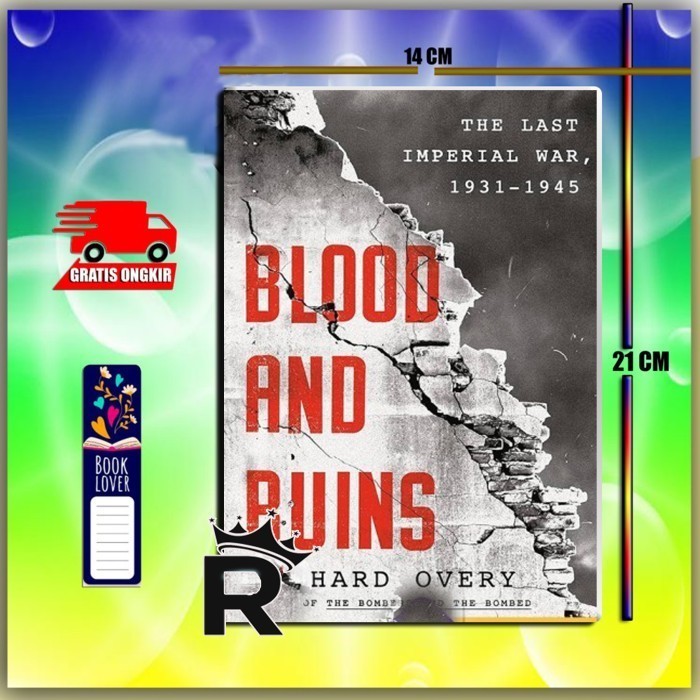 Jual Blood and Ruins: The Last Imperial War, 1931-1945 by Richard Overy ...