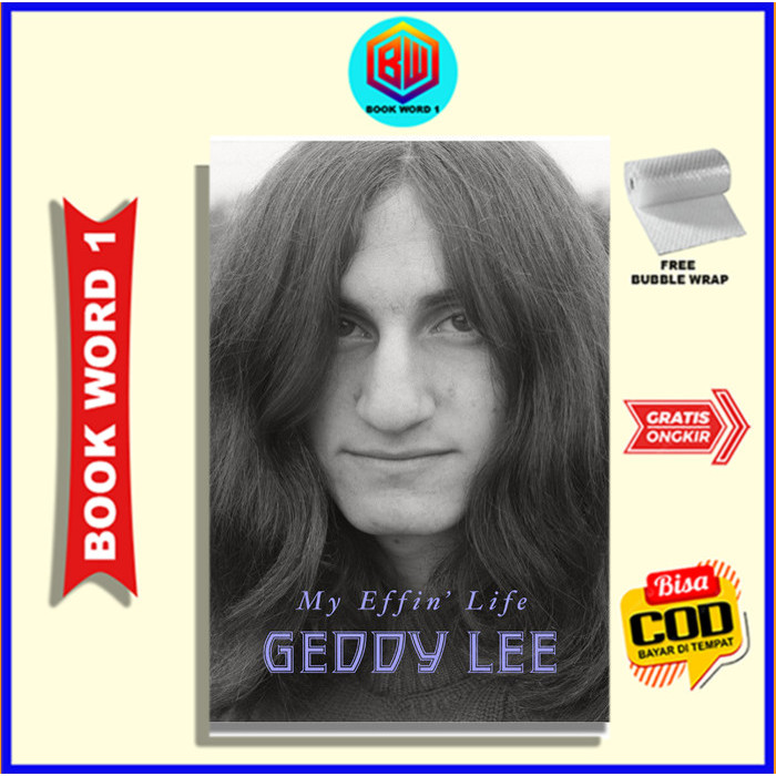 Jual Buku My Effin' Life by Geddy Lee | Shopee Indonesia