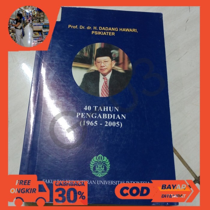 Jual PROF Dr dr H DADANG HAWARI PSIKIATER 40 TAHUN PENGABDIAN 1965-2005 ...