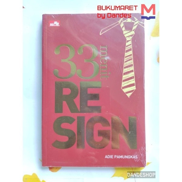 Jual 33 Menit Resign - Buku Motivasi by Adie Pamungkas - BUKUSTAR ...
