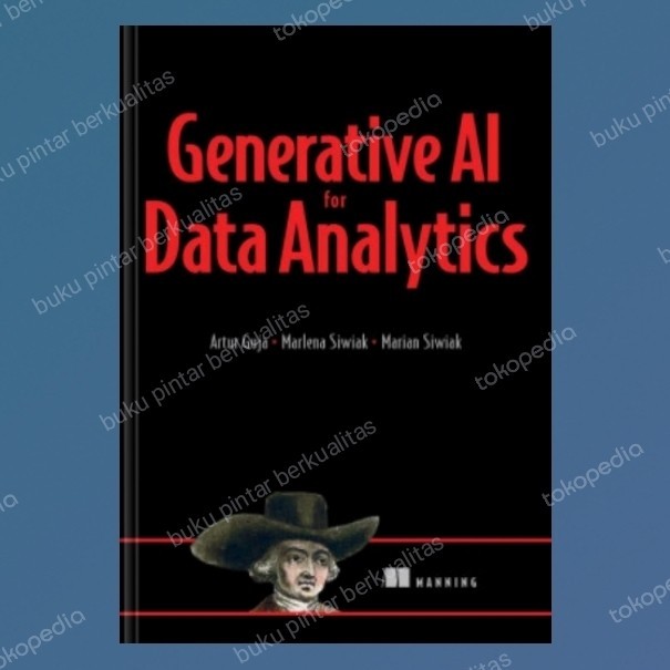 Jual Starting Data Analytics with Generative AI and Python Artur Guja, Marl | Shopee Indonesia