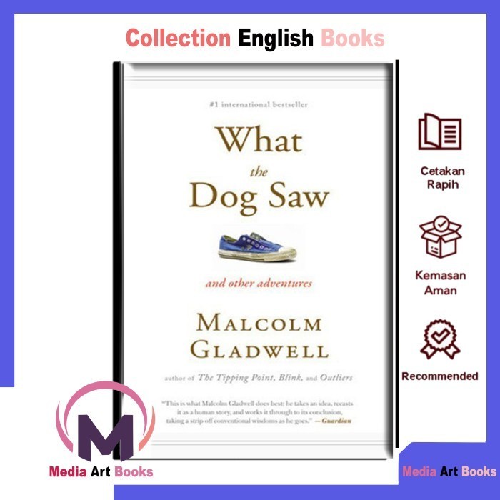 Jual What The Dog Saw - Malcolm Gladwell (English) | Shopee Indonesia