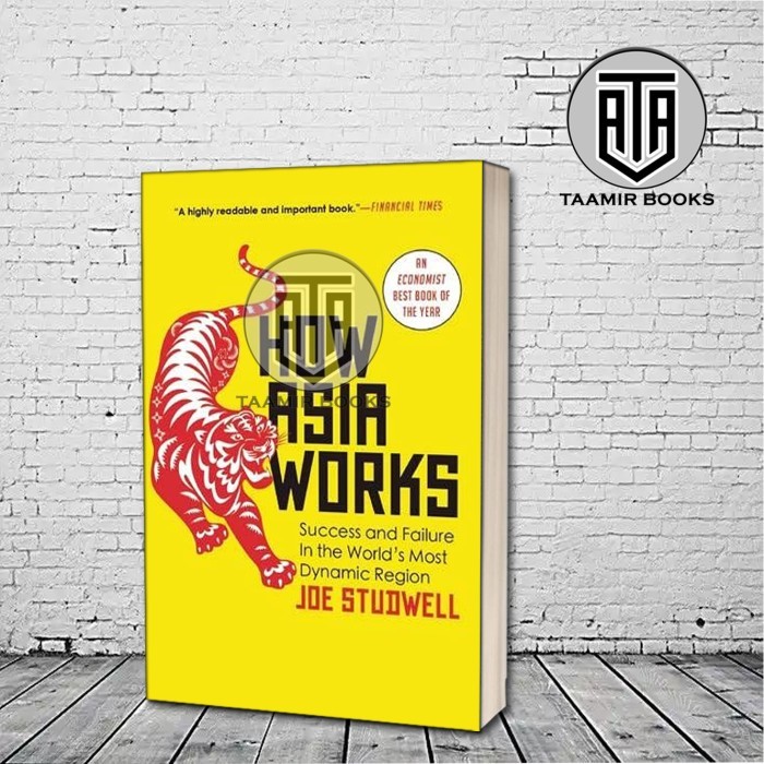 Jual How Asia Works: Success and Failure in the World's by Joe Studwell ...
