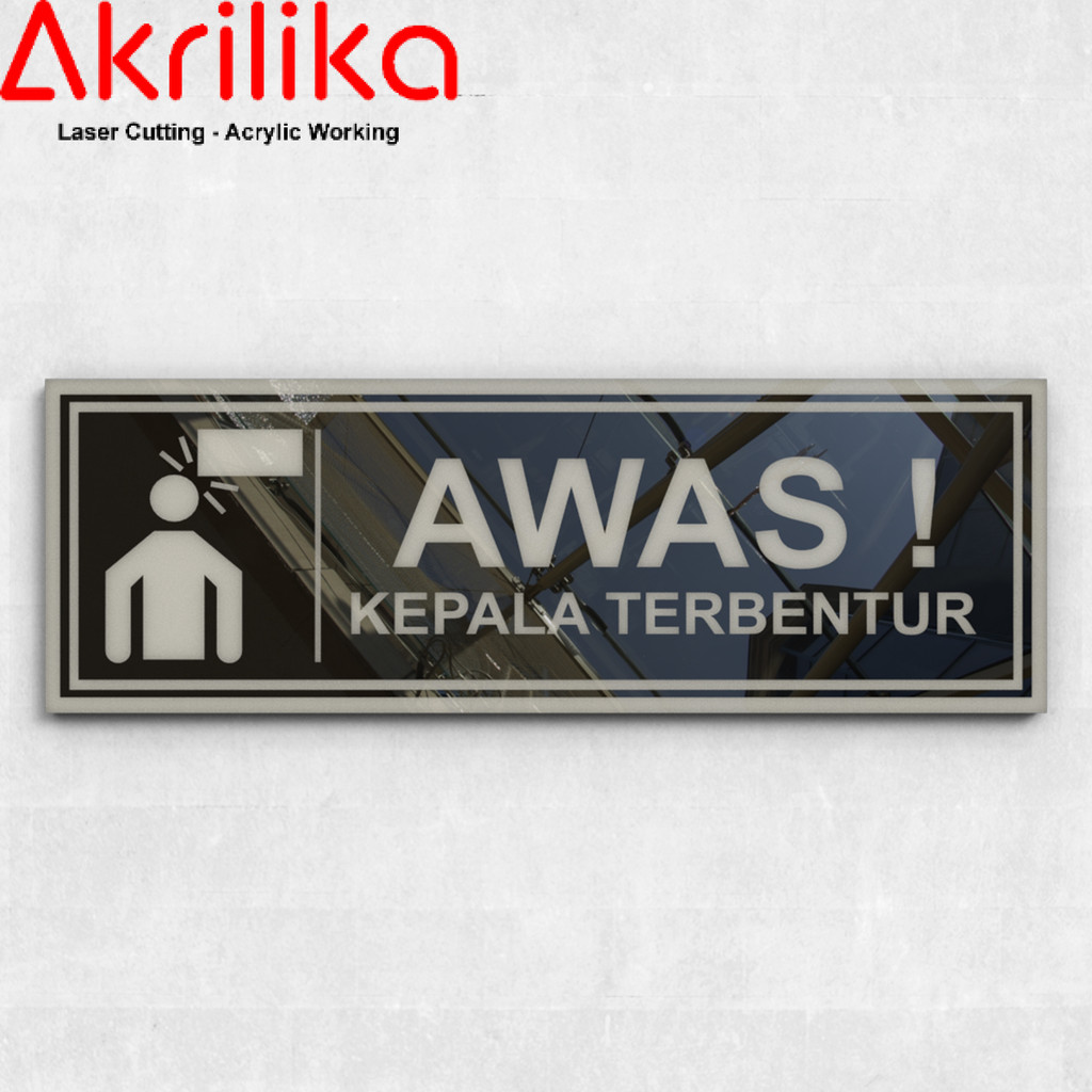 Jual AKRILIK SIGNAGE/SIGNBOARD "AWAS! KEPALA TERBENTUR" 30X10CM CUSTOM ...
