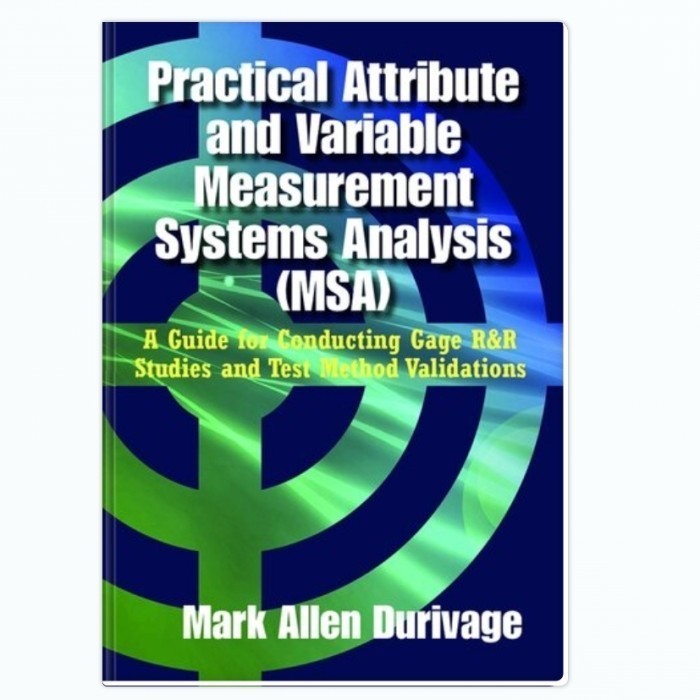 Jual Practical Attribute and Variable Measurement Systems Analysis (MSA ...