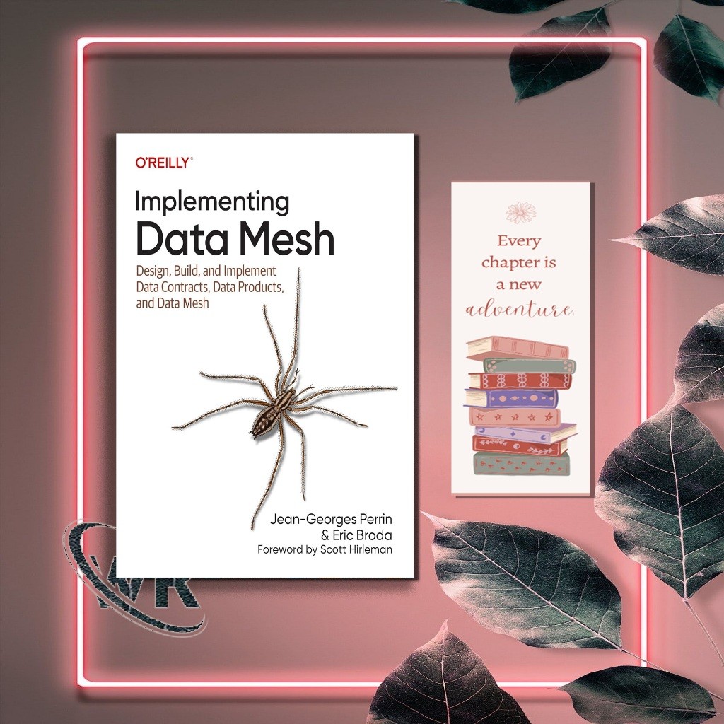 Jual Implementing Data Mesh Design Build And Implement Data Contracts Data Products And