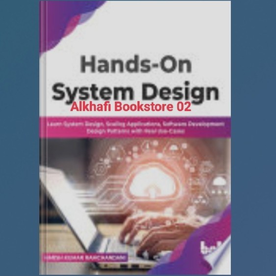 Jual Buku Hands-On System Design Learn System Design, Scaling Applications | Shopee Indonesia
