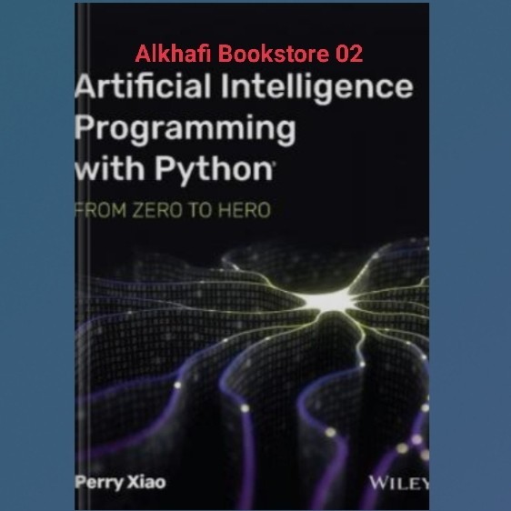 Jual Buku Artificial Intelligence Programming With Python From Zero To