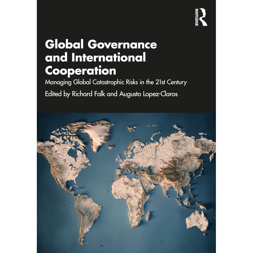 Jual Buku Global Governance and International Cooperation : Managing Global Catastrophic Risks ...