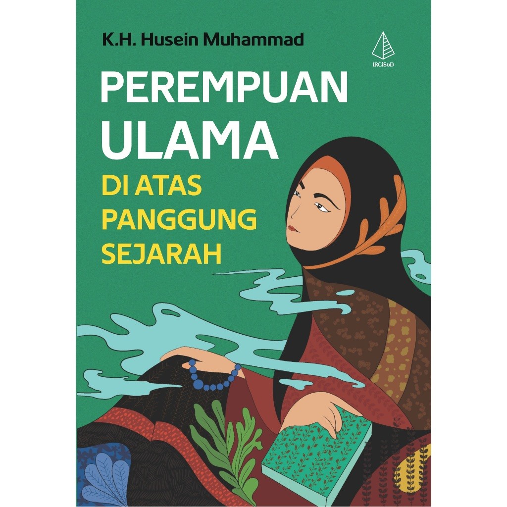 Jual [ORI] Buku Perempuan Ulama di Atas Panggung Sejarah Edisi Baru - K ...