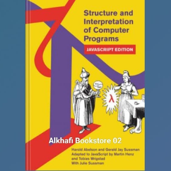 Jual Buku Structure and Interpretation of Computer Programs, 2e ...