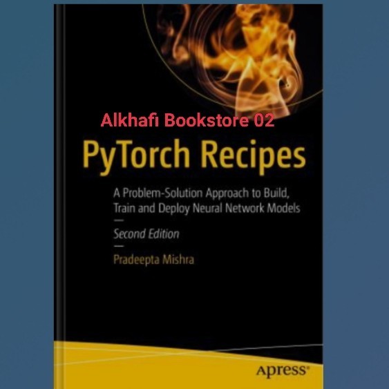 Jual Buku PyTorch Recipes A Problem-Solution Approach to Build, Train | Shopee Indonesia
