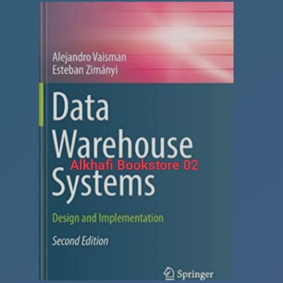 Jual Buku Data Warehouse Systems Design and Implementation, 2nd Edition | Shopee Indonesia