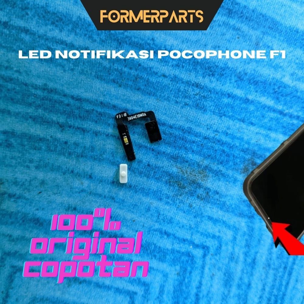Jual LED NOTIFIKASI POCOPHONE F1 ORIGINAL COPOTAN | Shopee Indonesia