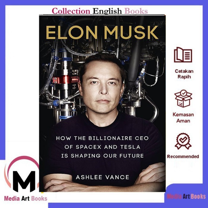 Jual Elon Musk: Tesla, SpaceX - Ashlee Vance (English) | Shopee Indonesia