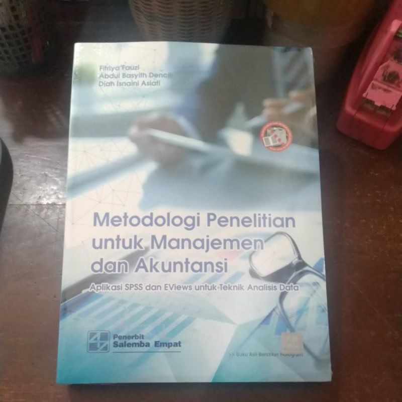 Jual Buku Metodologi Penelitian untuk Manajemen dan Akuntansi Aplikasi SPSS dan EViews untuk ...