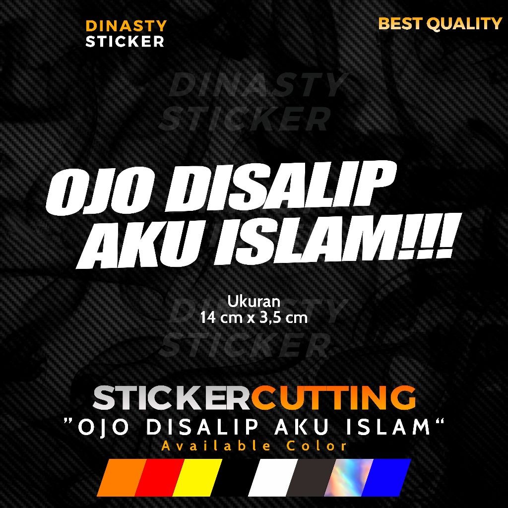 Jual STICKER STIKER CUTTING OJO DISALIP AKU ISLAM | Shopee Indonesia