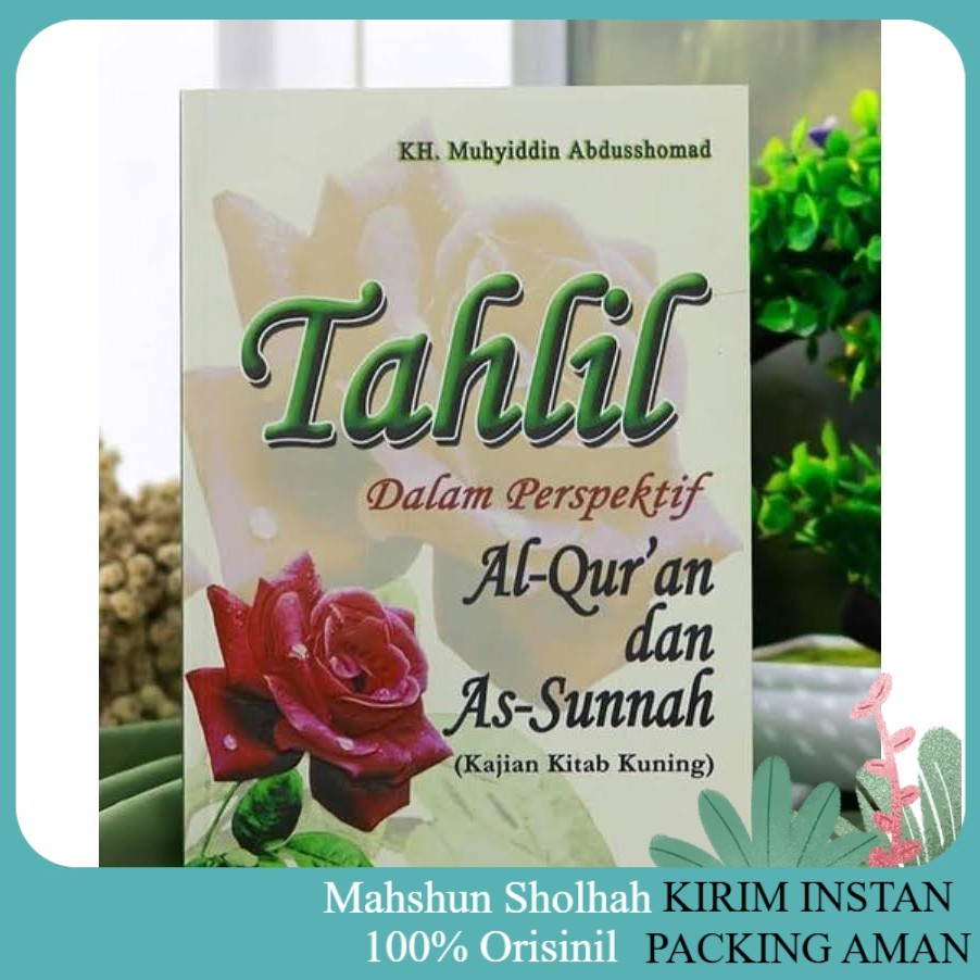 Jual Tahlil dalam Perspektif Al-Qur’an dan As-Sunnah / Hadits, Karya KH MUHYIDDIN Pesantren ...
