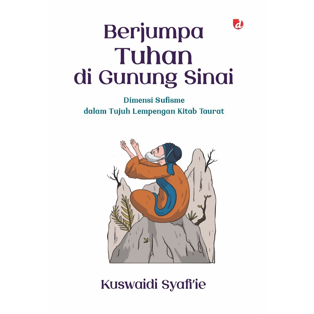 Jual Buku Berjumpa Tuhan di Gunung Sinai Sufisme dalam Kitab Taurat ...
