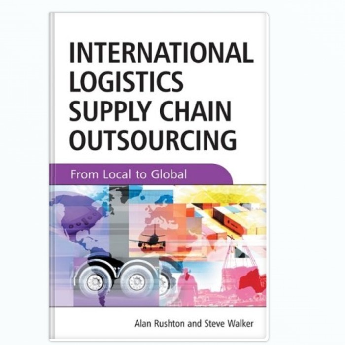 Jual International Logistics and Supply Chain Outsourcing: From Local ...