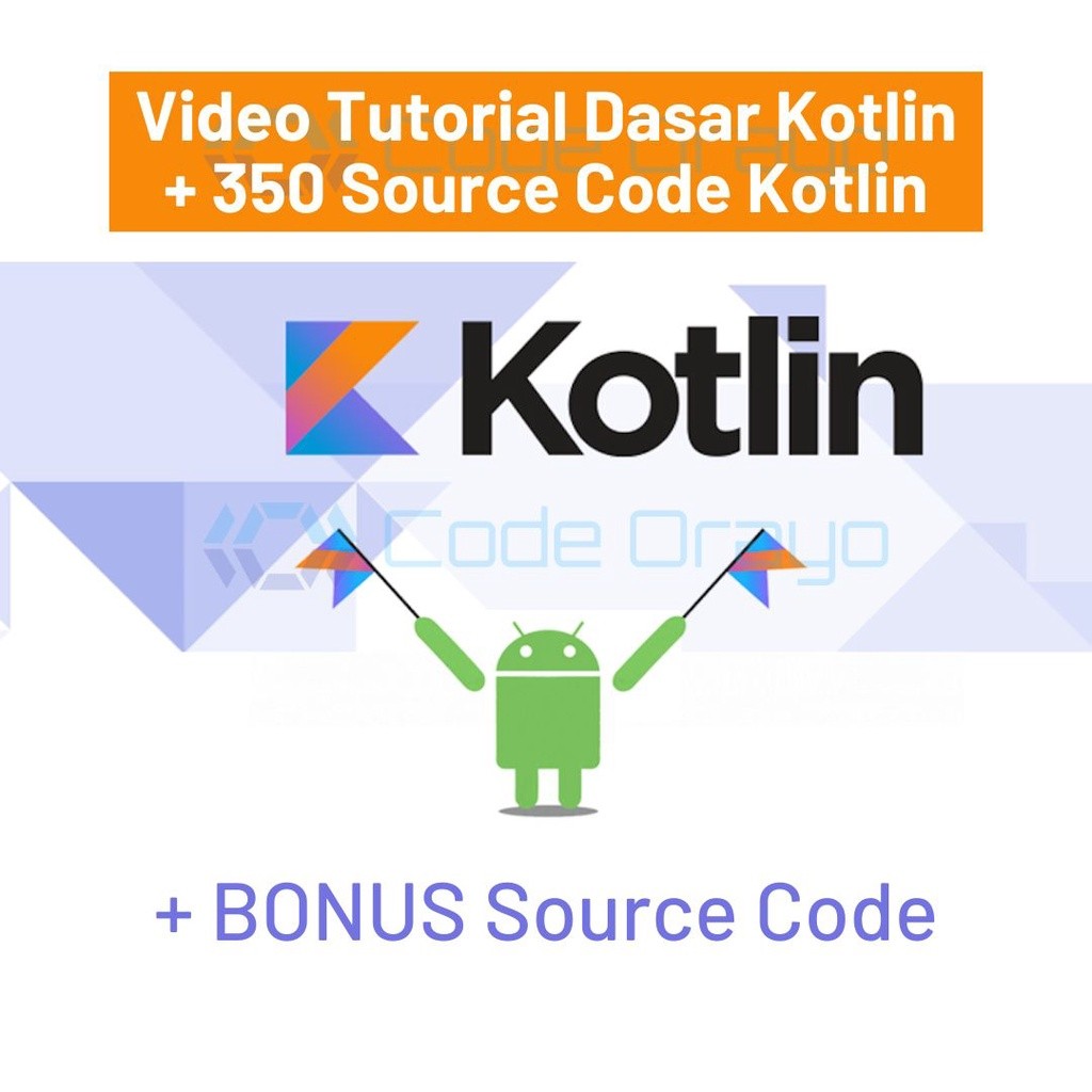 Jual Video Tutorial Kotlin + 350 Source Code Aplikasi Kotlin Android App | Shopee Indonesia