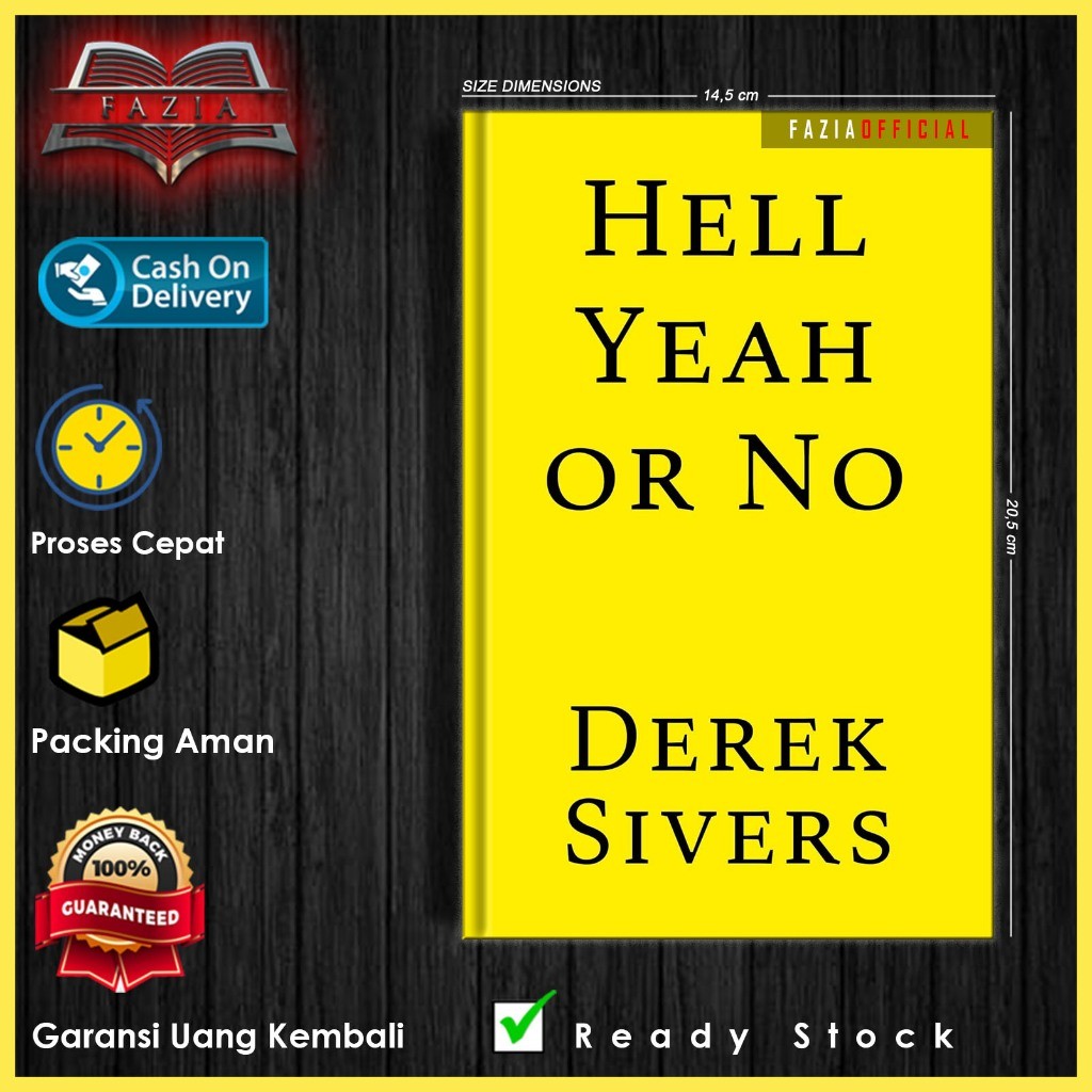 Jual Hell Yeah or No: what’s worth doing by Derek Sivers (English/Indonesia) | Shopee Indonesia