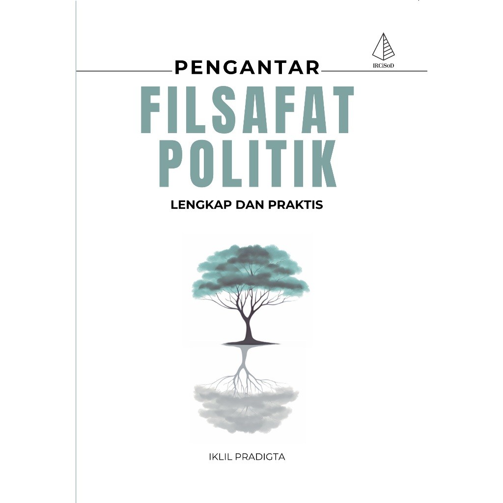 Jual Buku Pengantar Filsafat Politik Lengkap dan Praktis - Iklil ...