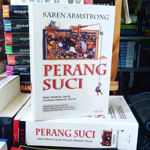 Jual PERANG SUCI : DARI PERANG SALIB HINGGA PERANG TELUK - KAREN ...