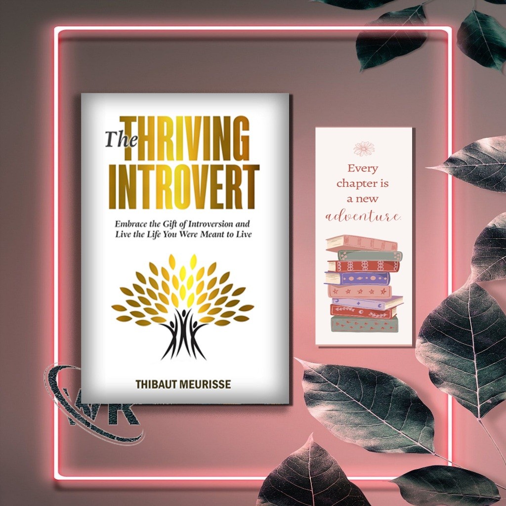 Jual The Thriving Introvert: Embrace the Gift of Introversion and Live the Life You Were Meant ...