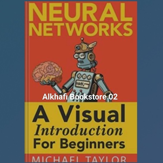 Jual Buku Neural Networks A Visual Introduction for Beginners | Shopee Indonesia