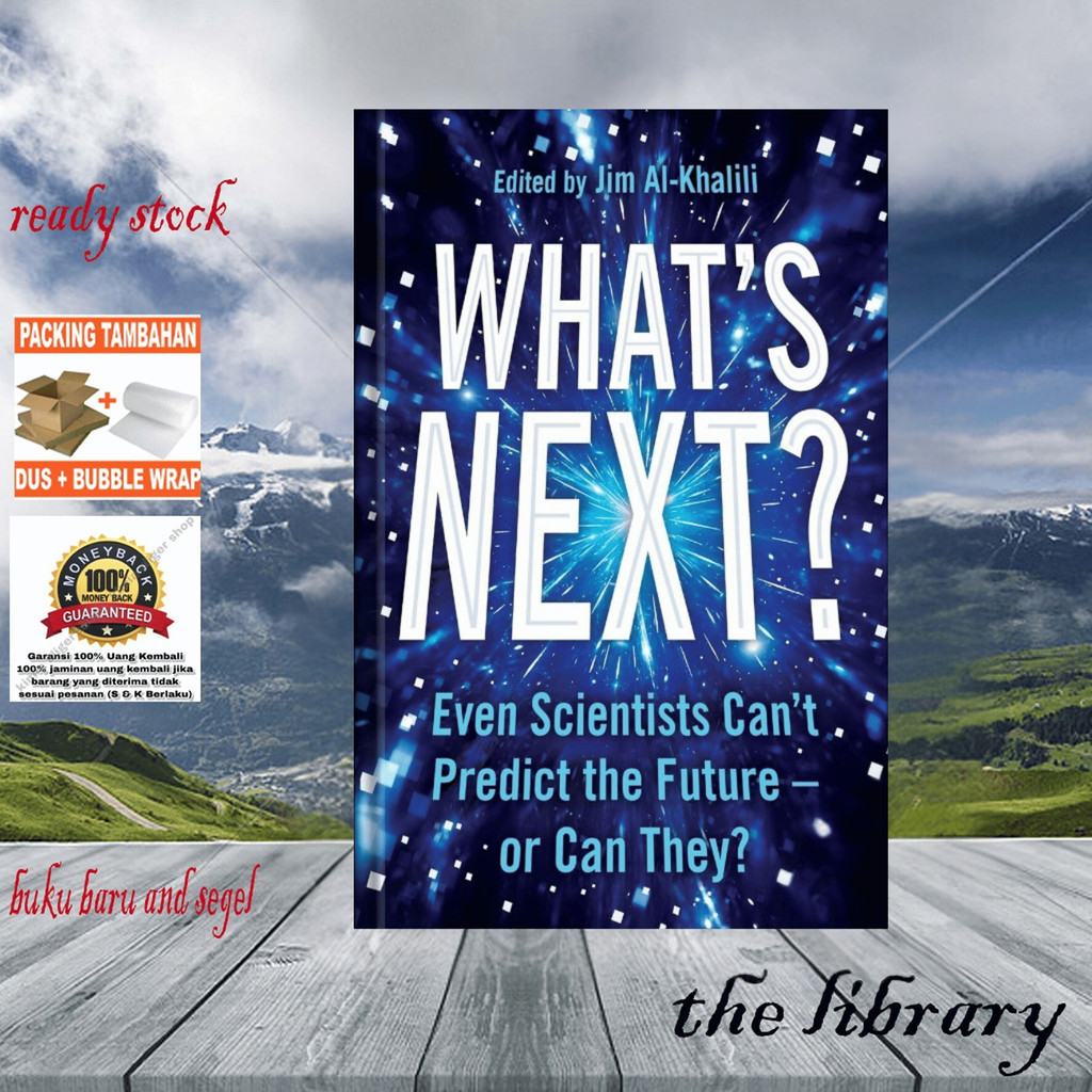 Jual What's Next?: Even Scientists Can’t Predict the Future by Jim Al ...