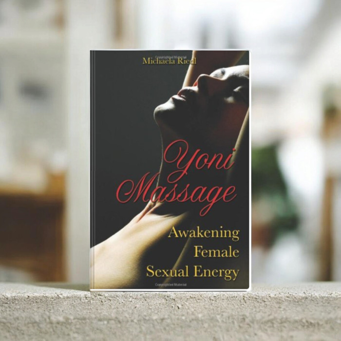 Jual Yoni Massage: Awakening Female Sexual Energy - Michaela Riedl ...