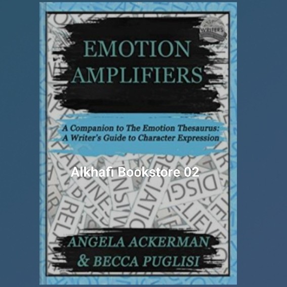 Jual Buku Emotion Amplifiers Angela Ackerman, Becca Puglisi | Shopee ...