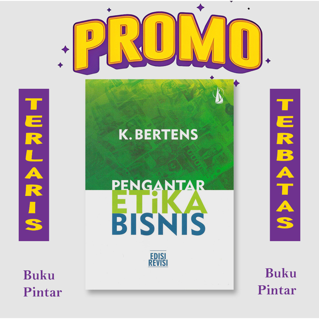 Jual Pengantar Etika Bisnis Edisi Revisi By K.Bertens | Shopee Indonesia