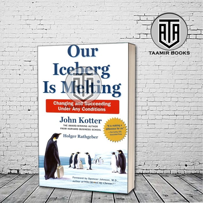 Jual Our Iceberg Is Melting by John Kotter book (English Version) | Shopee Indonesia
