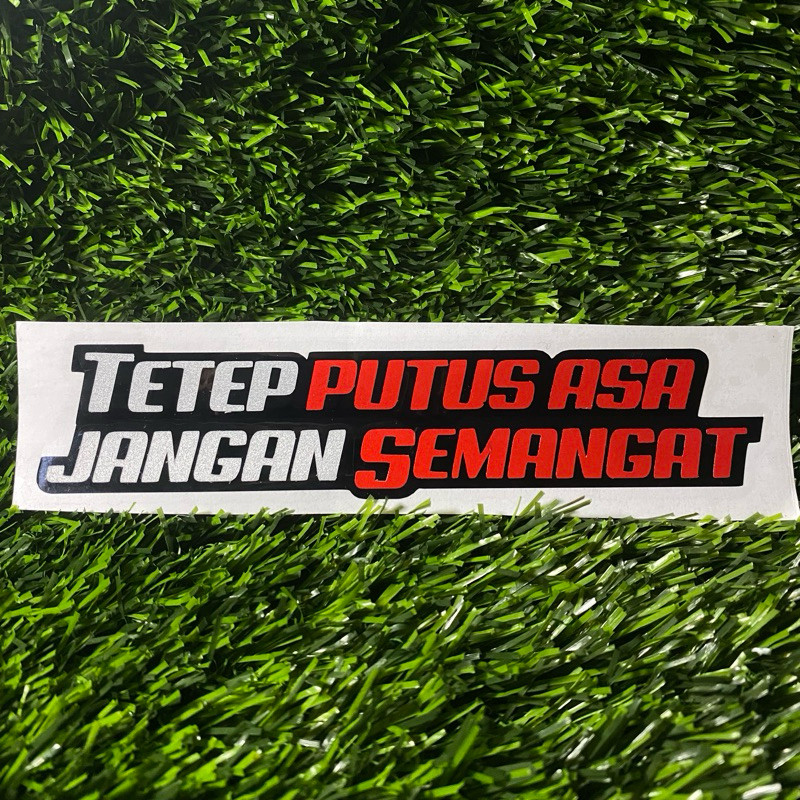 Jual Stiker kata kata tetap putus asa jangan semangat sticker cutting ...