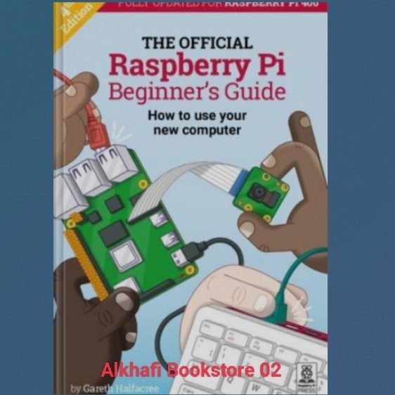 Jual Buku The Official Raspberry Pi Beginner’s Guide | Shopee Indonesia