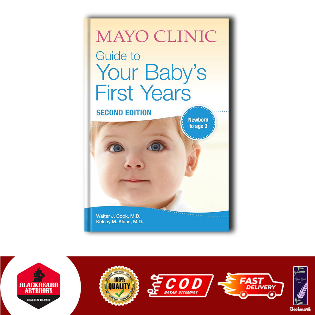 Jual Mayo Clinic Guide to Your Baby's First Years, 2nd Edition by Dr ...