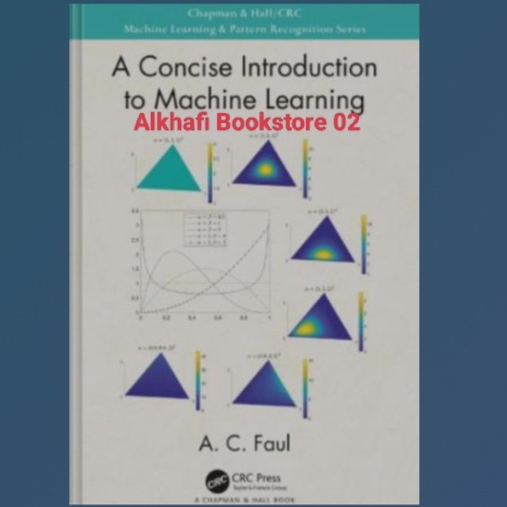 Jual Buku A Concise Introduction to Machine Learning Anita C. Faul | Shopee Indonesia