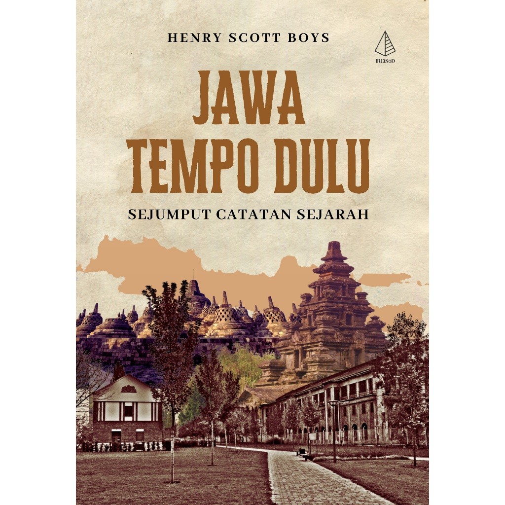 Jual Buku Jawa Tempo Dulu Sejumput Catatan Sejarah - Henry Scott Boys ...